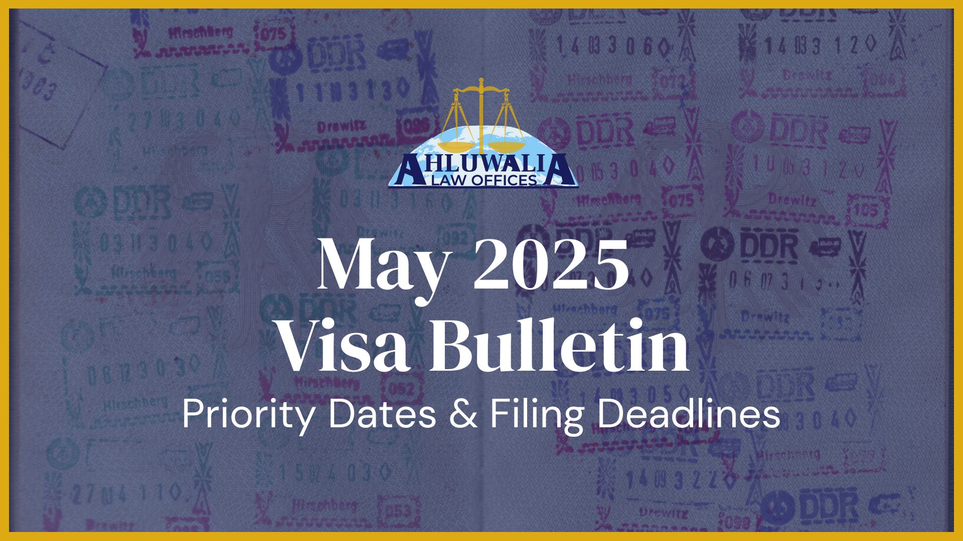May 2025 Visa Bulletin: Priority Dates & Filing Deadlines