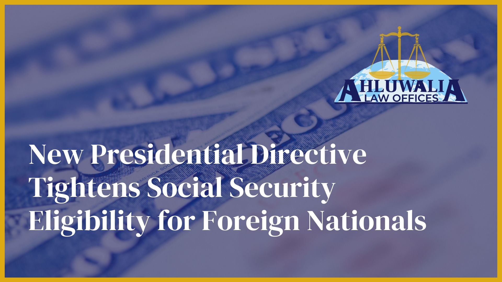 New 2025 Social Security Eligibility Rules for U.S. Immigrants