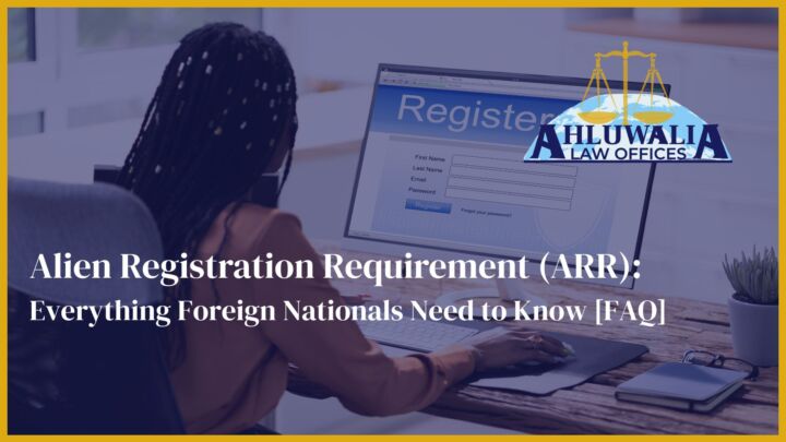 Alien Registration Requirement: FAQ for Foreign Nationals