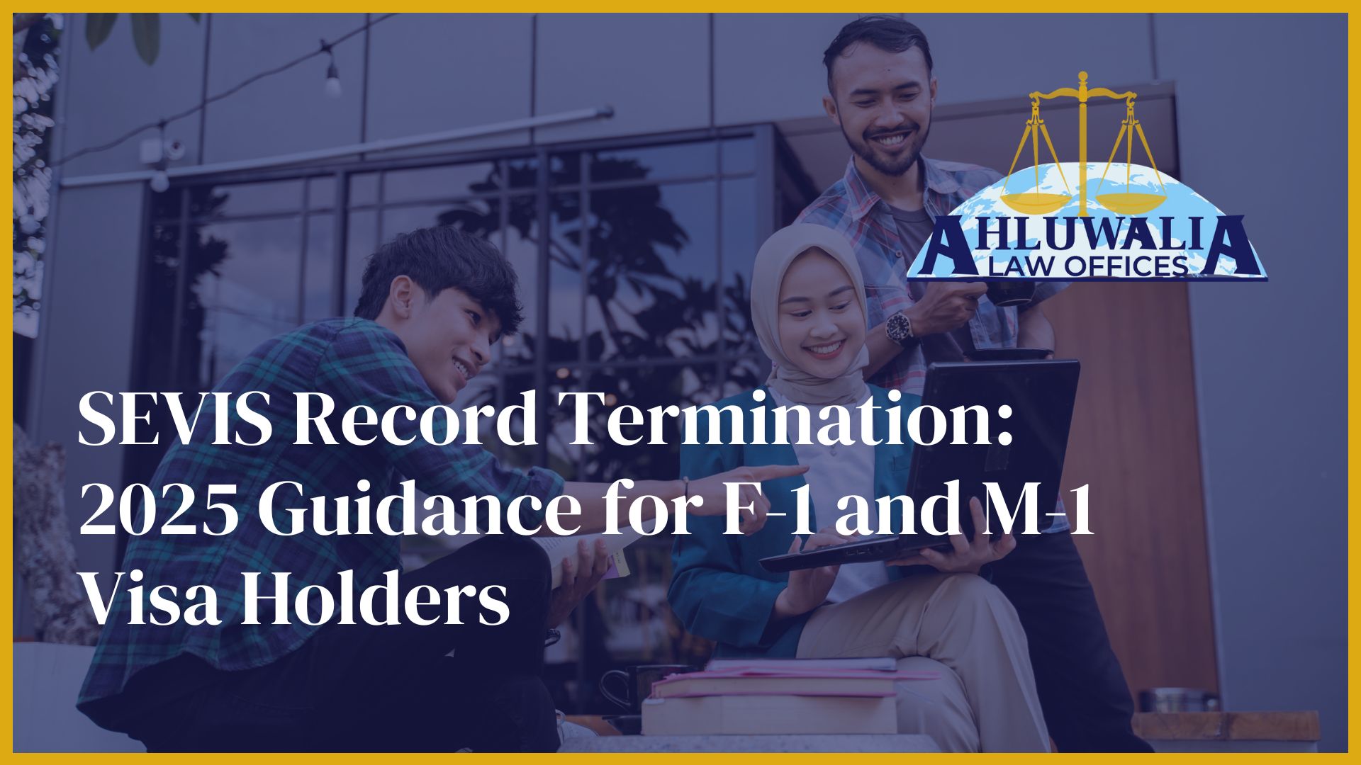 SEVIS Record Termination Guidelines for F-1 and M-1 Visa Holders