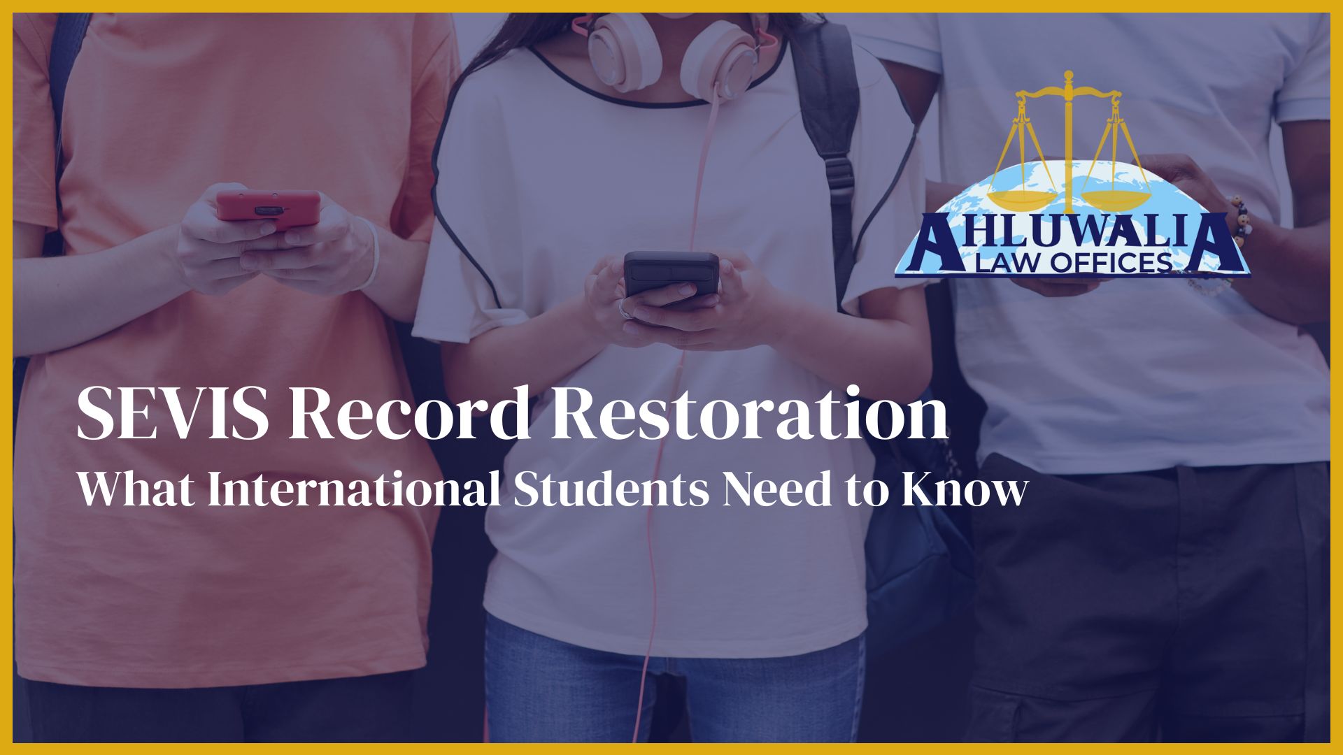 SEVIS Record Restoration : ICE Responds to Legal Challenges