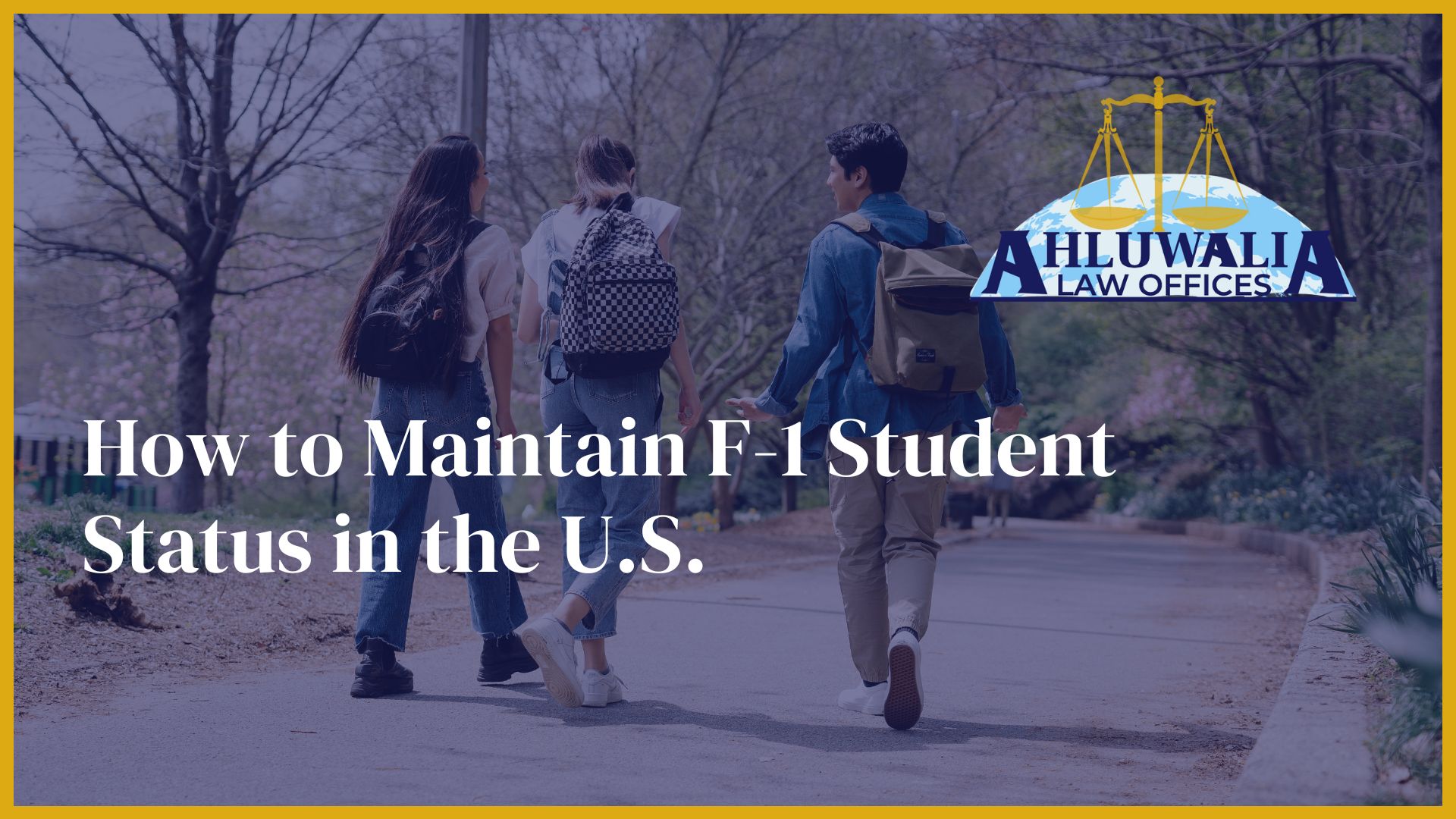 How to Maintain F-1 Student Status in the U.S.