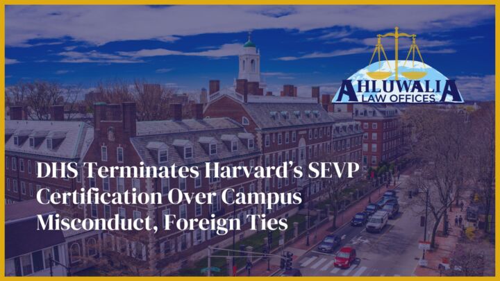 DHS Terminates Harvard SEVP Certification