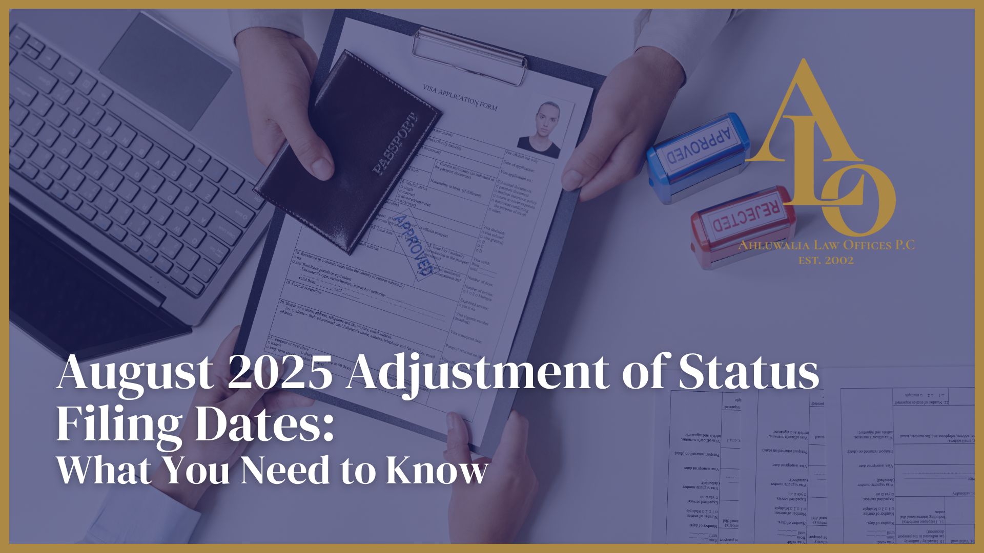 August 2025 Adjustment of Status Filing Dates Update