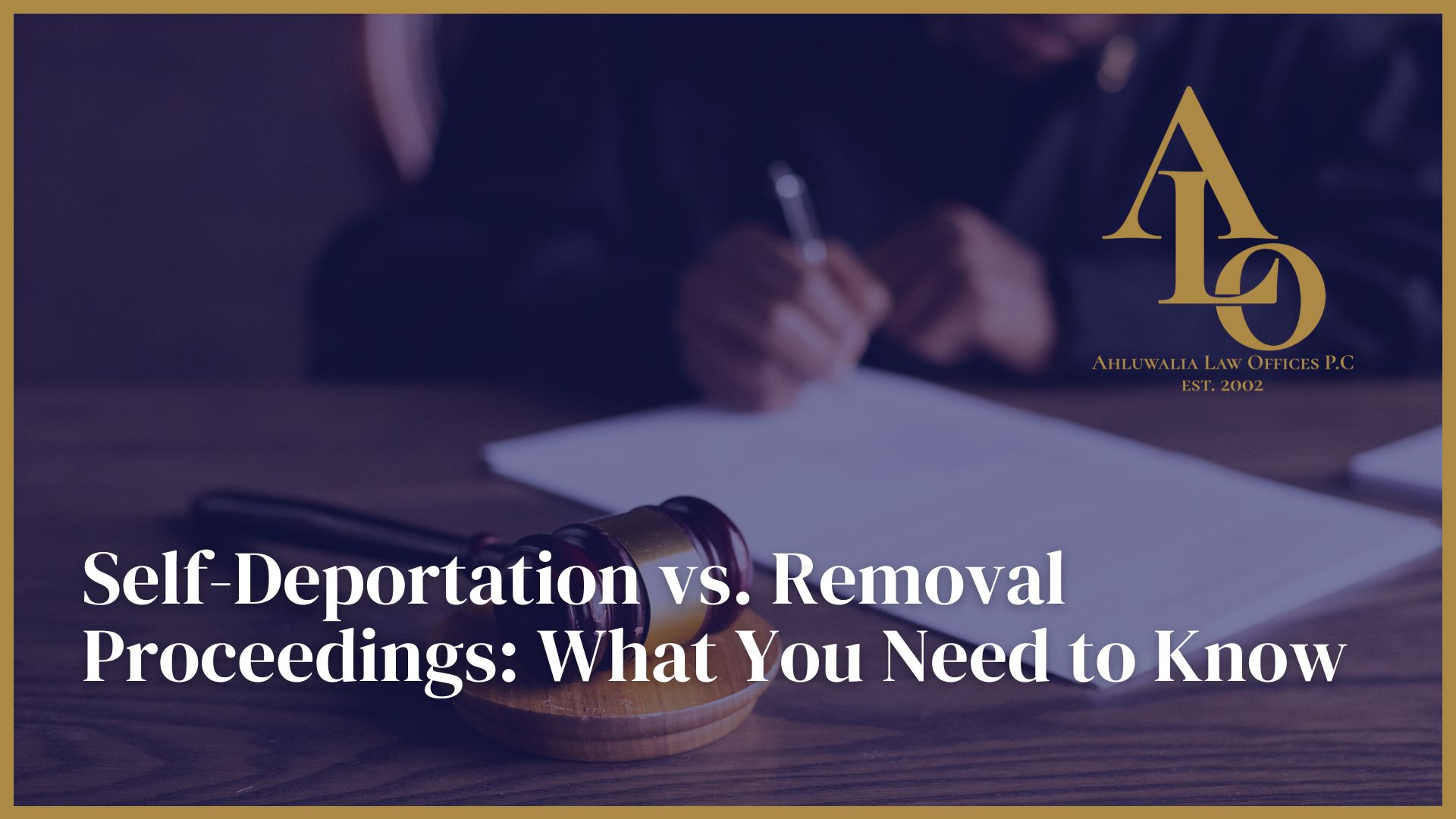 Self-Deportation vs Removal Explained