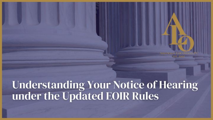 What the New EOIR Rules Mean for Notice of Hearing & Dates