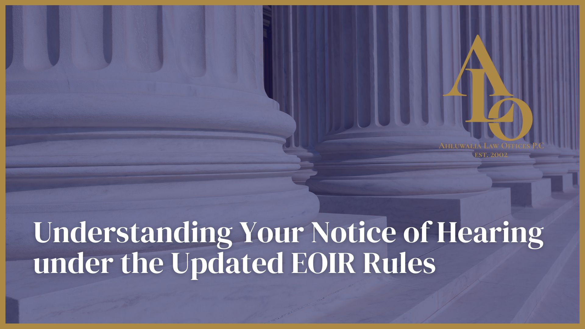 What the New EOIR Rules Mean for Notice of Hearing & Dates