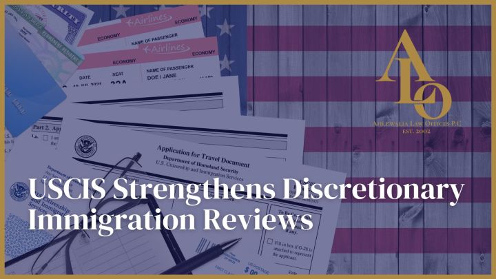 USCIS Strengthens Discretionary Review Under INA 212(f)